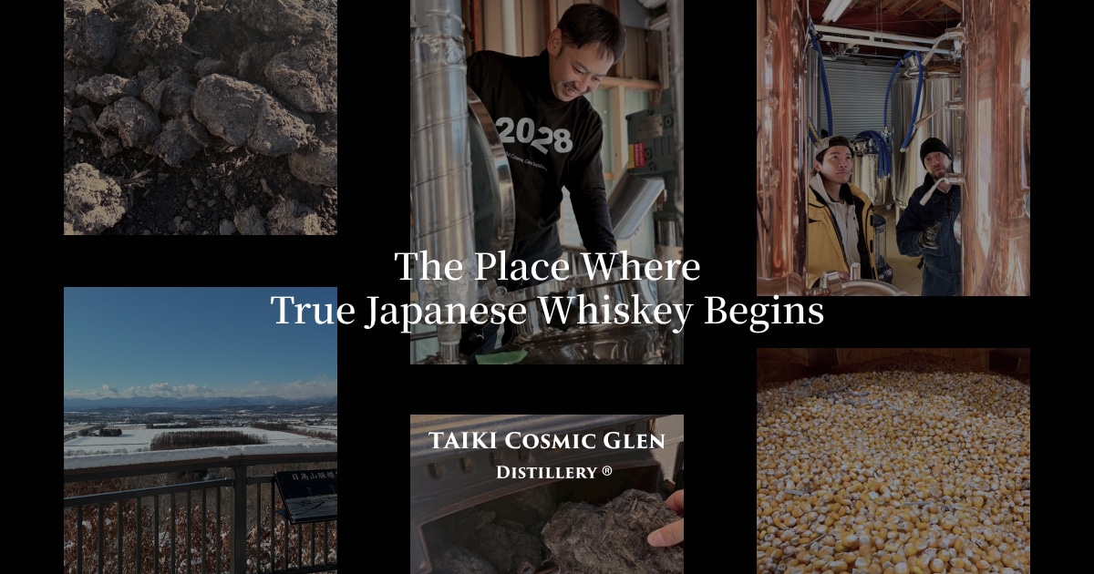 Taiki Cosmic Glen Distillery | The Place Where True Japanese Whiskey Begins
